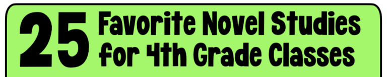 Favorite Novel Studies for 4th Grade Classrooms